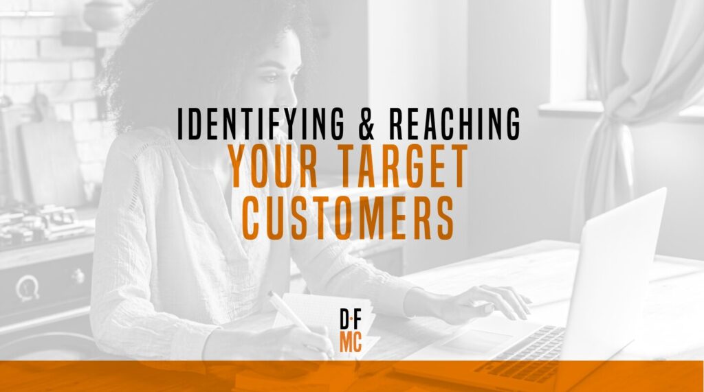 Targeting Success: Identifying and Reaching Your Ideal Customers – D ...